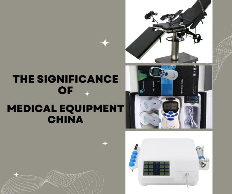 Understanding the Importance of Medical Equipment China - C.I.E.F
